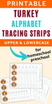 Turkey Alphabet Tracing Strips - Thanksgiving Letter Tracing Pages wit ...